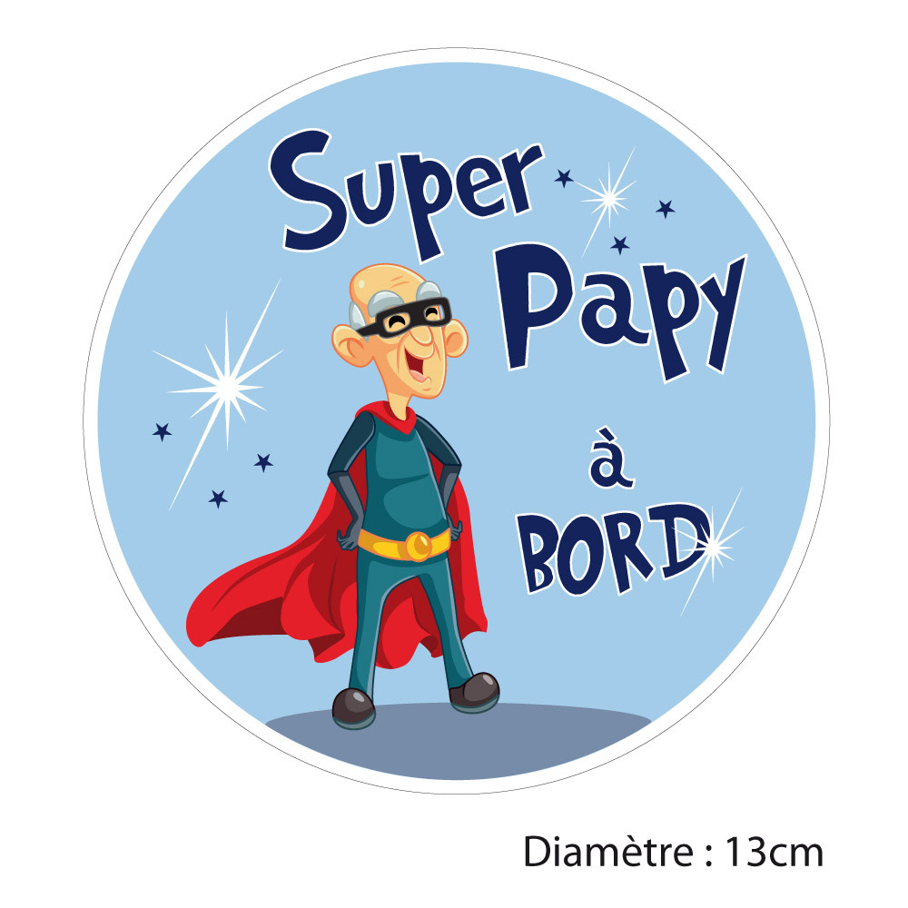 Sticker voiture Super Papy à bord. Sticker adhésif voiture pour papi.